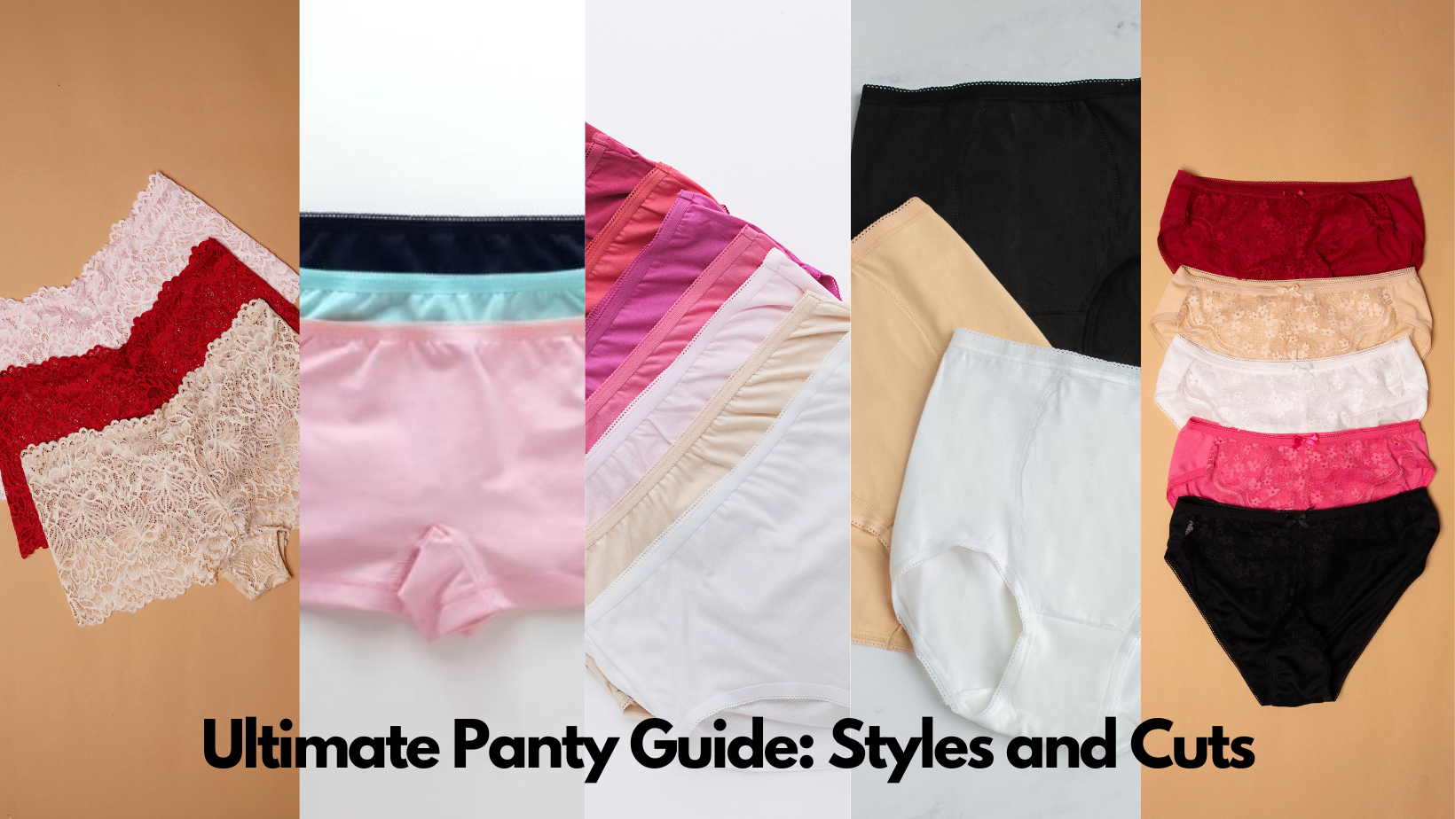 Ultimate Panty Guide Styles And Cuts Intimate Fashions